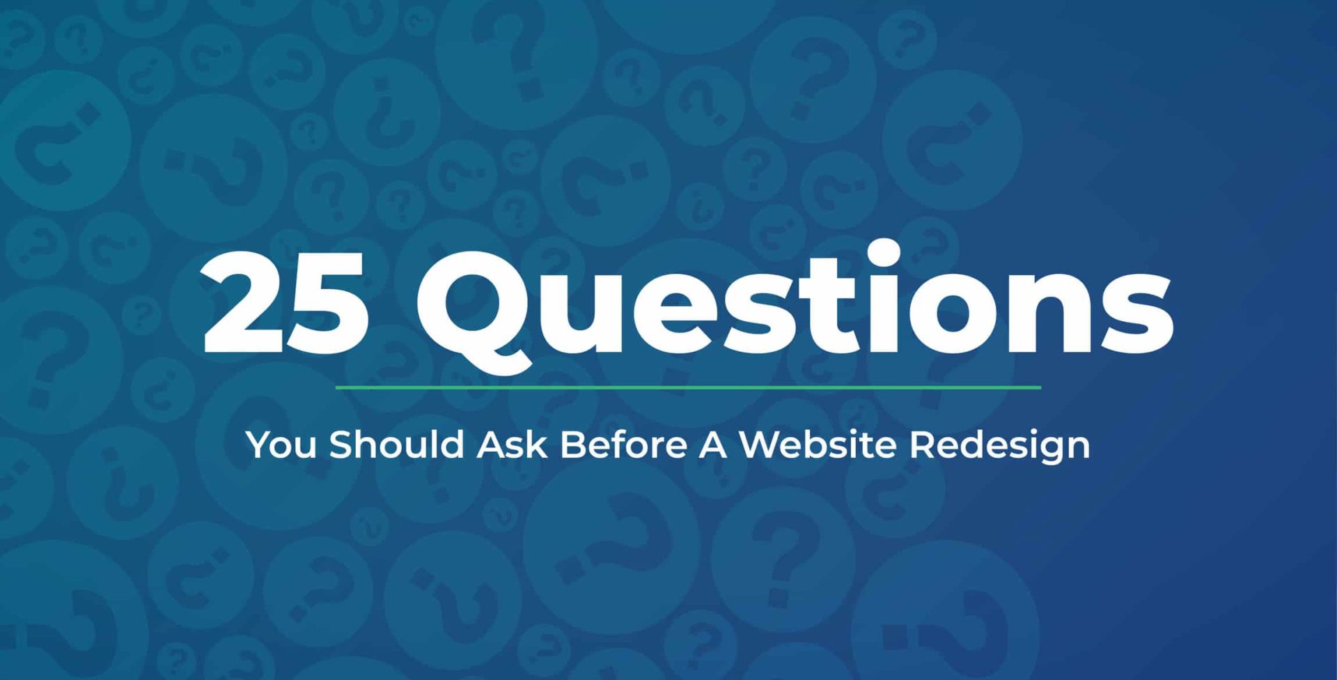 25 Questions to Ask Before a Website Redesign - Gatorworks