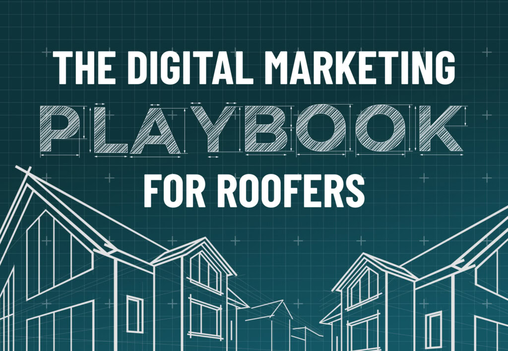 The Ultimate Guide to Digital Marketing for Roofers - Gatorworks